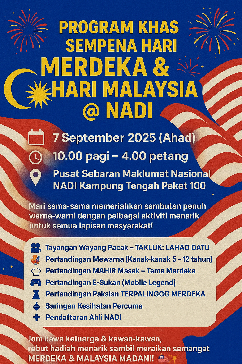 Program Khas Sempena Hari Merdeka dan Hari Malaysia @NADI – NADI Kampung Tengah Peket 100